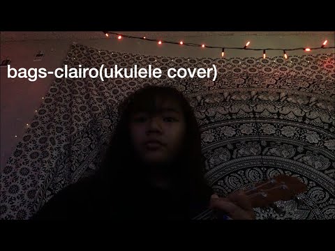 Bags-Clairo (ukulele cover)