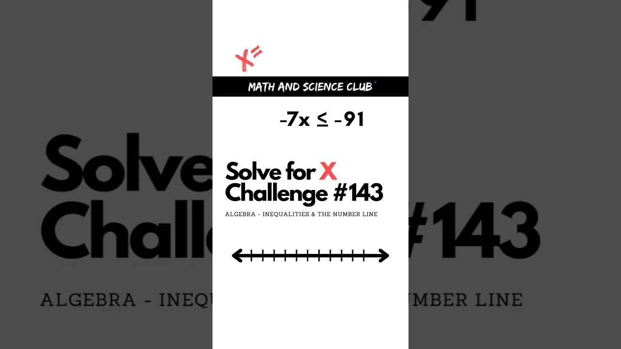 Solve for X Challenge # 143 | How to solve inequalities