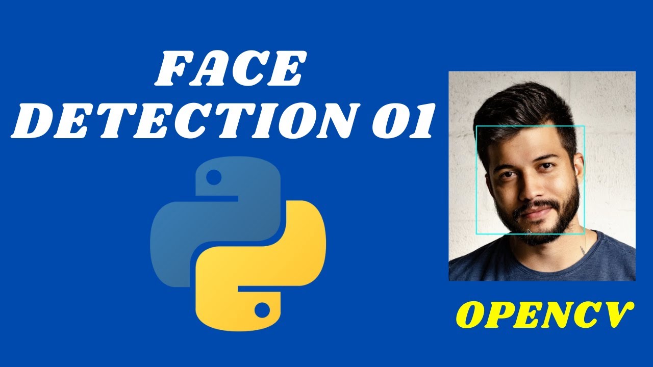 OpenCV Python TUTORIAL #1 for Face Recognition