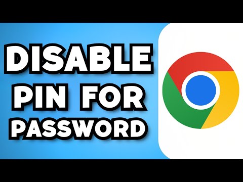 How To Disable Pin Requirement For Chrome Saved Passwords (2024 Guide)
