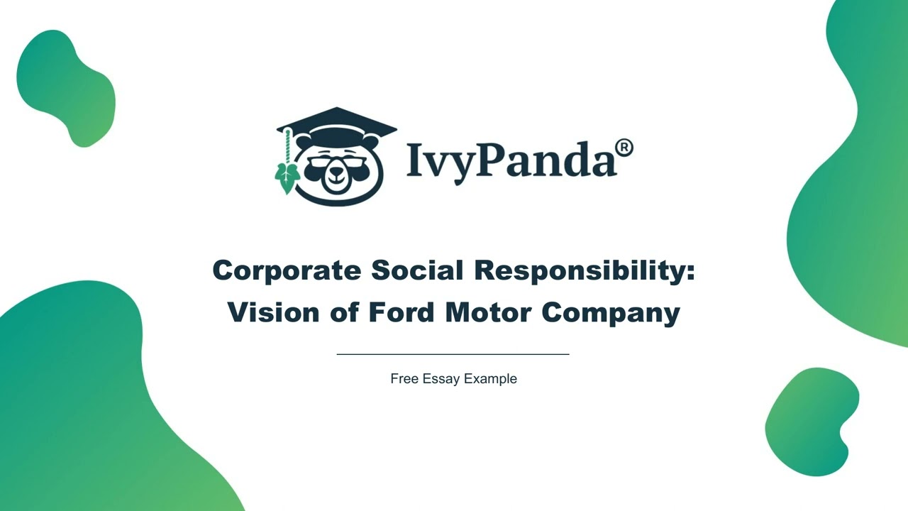 Corporate Social Responsibility: Vision of Ford Motor Company | Free Essay Example