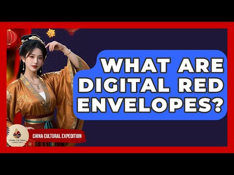 What Are Digital Red Envelopes? - China Cultural Expedition