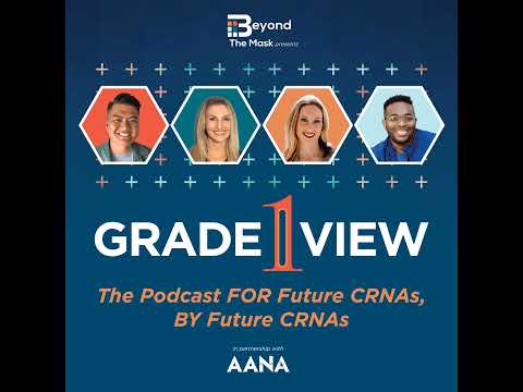 Grade 1 View – Ep. 8 – From NP to CRNA with David Warren