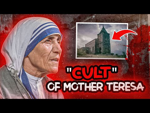 Was Mother Teresa A Cult Leader?