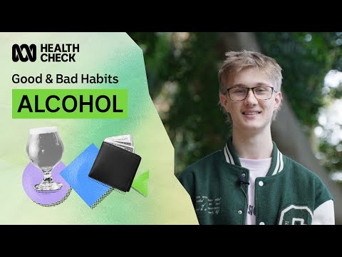 What Are Your Good & Bad Habits With... Alcohol? | ABC Health Check