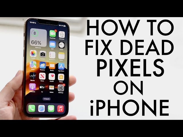 How to Fix Dead Pixels on Your iPhone: A Comprehensive Guide | Galaxy