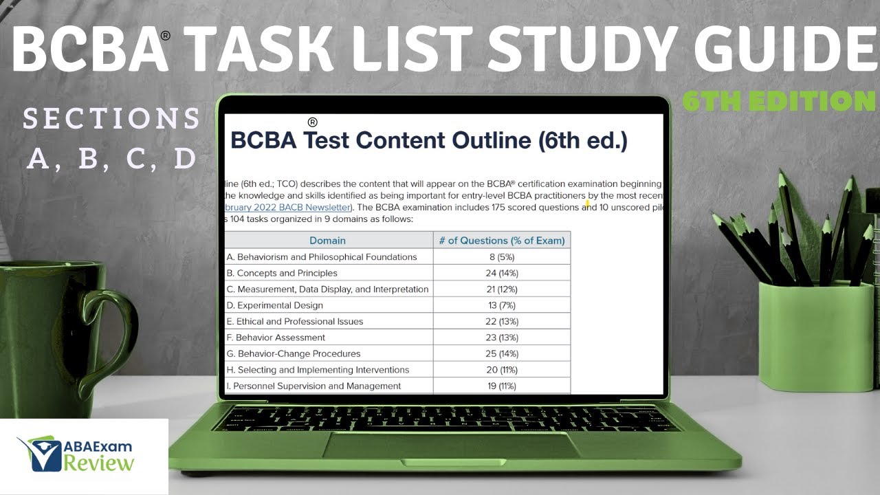 Complete 6th Edition BCBA® Task List Study Guide | BCBA® Exam Task List Sixth Edition Review | A-D