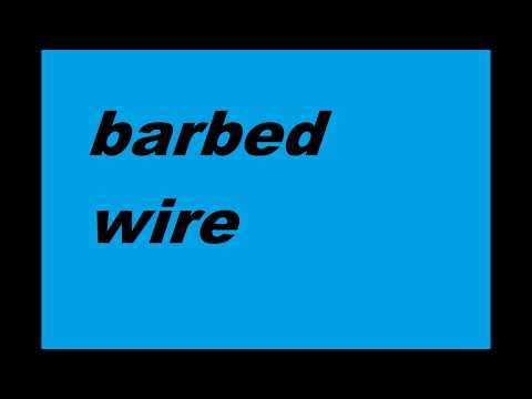 barbed wire Meaning