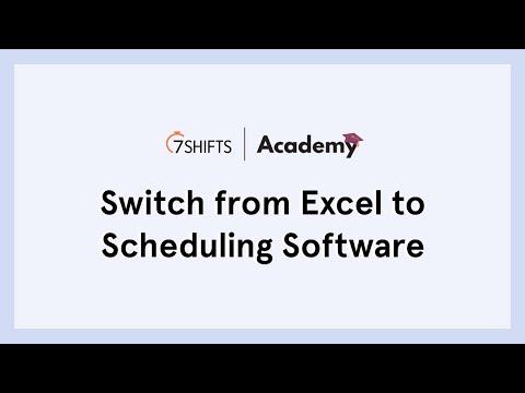 Five Signs You Need to Switch from Excel to Scheduling Software - 🎓 7shifts Academy