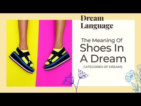 Meaning Of Shoes In Dreams | Biblical & Spiritual Meaning Of Shoes In A Dream