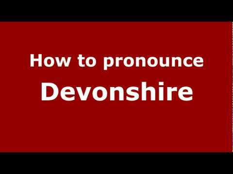 How to Pronounce Devonshire - PronounceNames.com