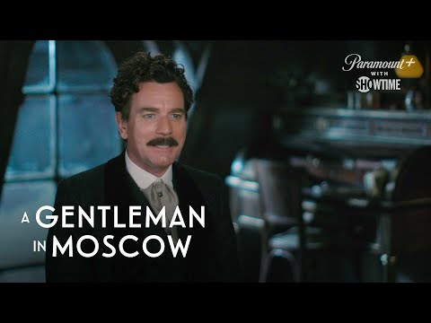 A Gentleman in Moscow | From Page to Screen with the Cast | SHOWTIME