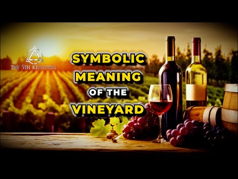 SYMBOLIC MEANING of the VINEYARD