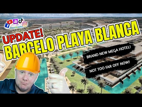 UPDATE! The new MEGA Barcelo Playa Blanca Hotel | Opening Nov/Dec 2023?