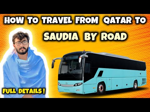 How to travel From Qatar To Saudia by Road | Visa Requirements | Ali Baba | Vlogs