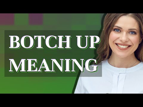Botch up | meaning of Botch up
