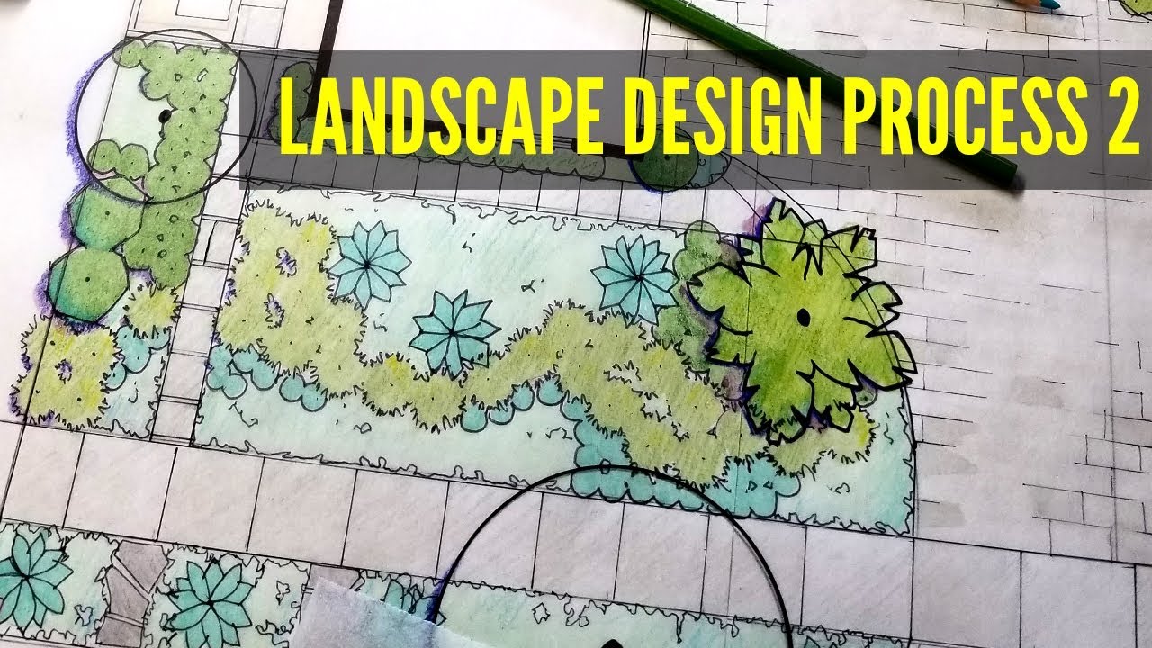 LANDSCAPE DESIGN PROCESS 2