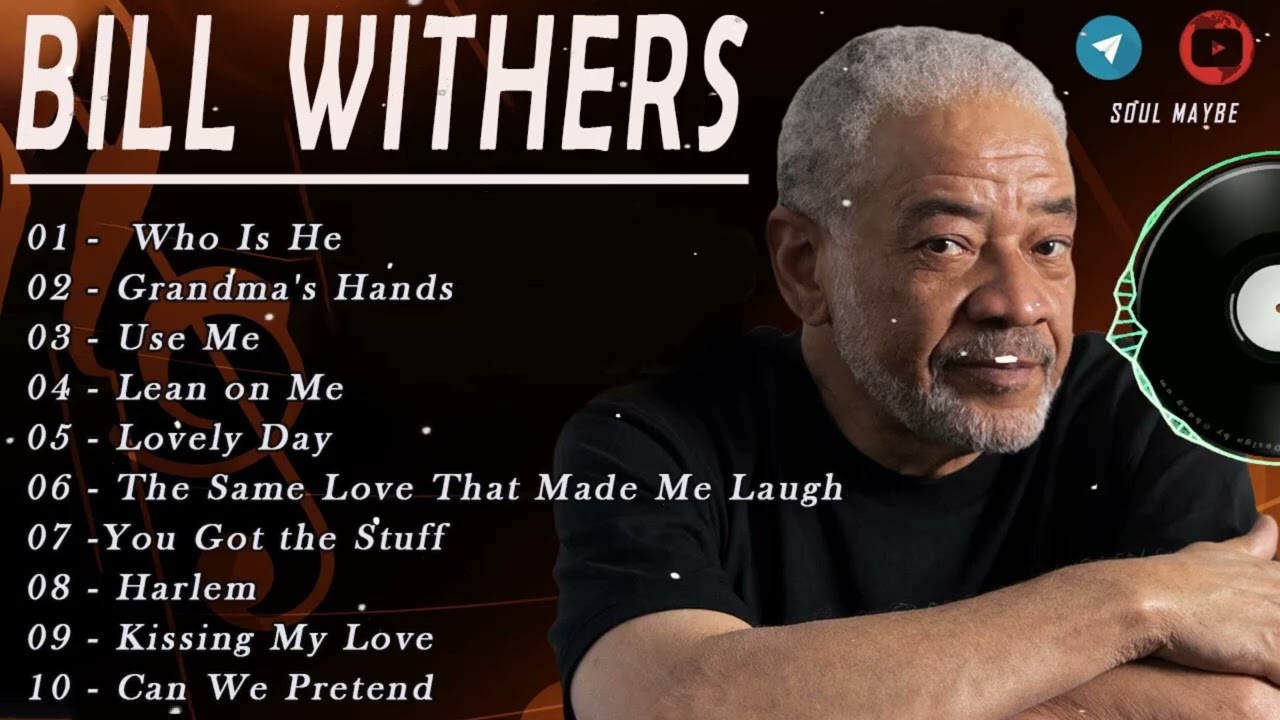 Bill Withers - The Essential Bill Withers CD.02 (full album)
