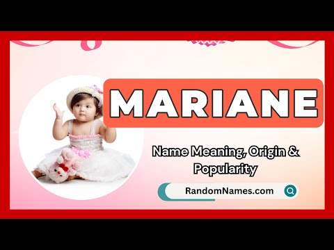 Mariane - Baby Girl Name Meaning, Origin & Popularity - RandomNames.com