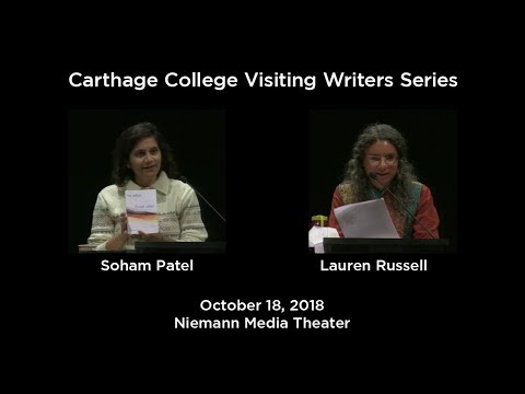 Visiting Writers Series Soham Patel & Lauren Russell October 18, 2018