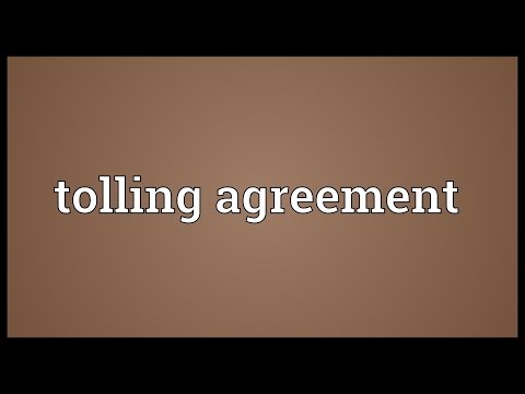 Tolling agreement Meaning