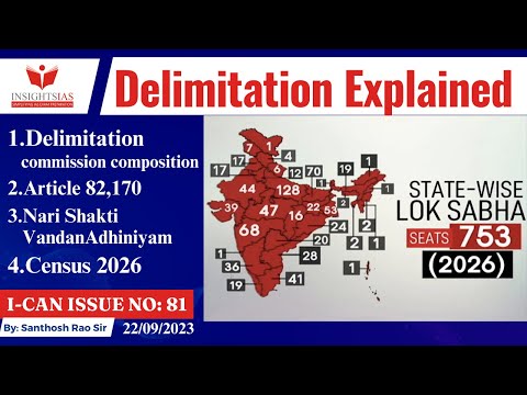 I-CAN Issues||Delimitation exercise explained by Santhosh Rao UPSC #delimitation #elections2024