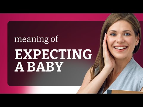 Understanding the Phrase "Expecting a Baby"