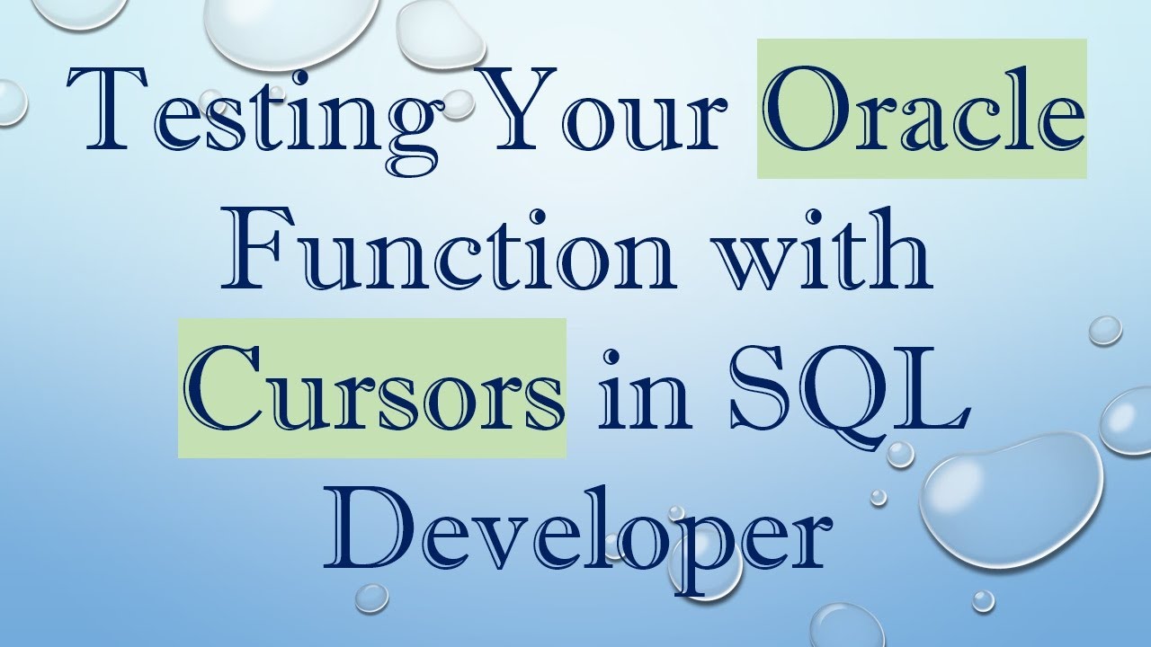 Testing Your Oracle Function with Cursors in SQL Developer