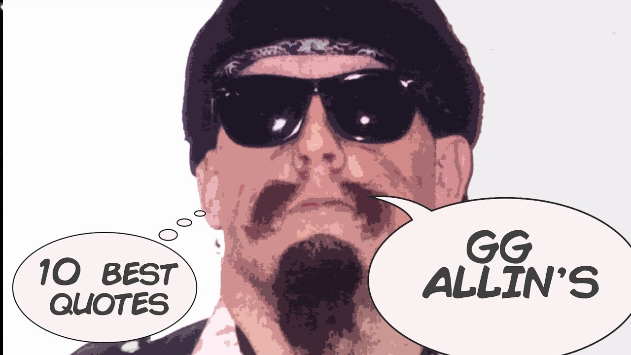 Top 10 GG Allin's quotes