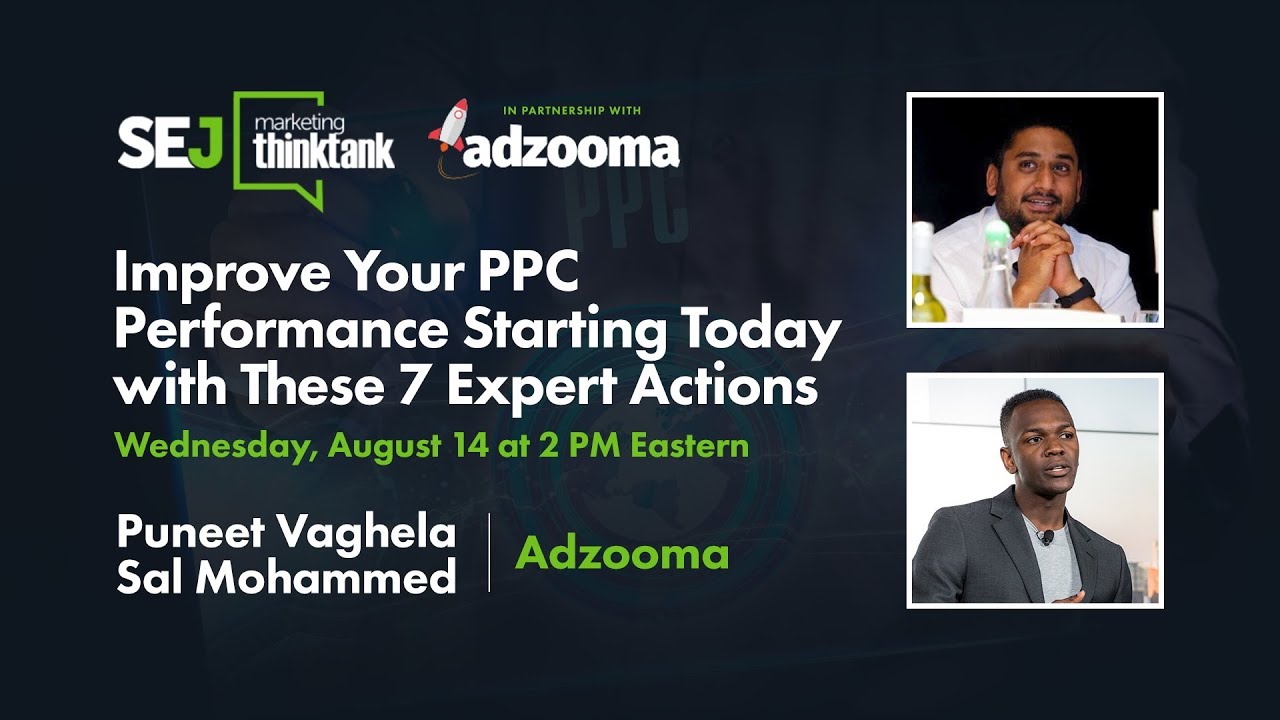 Improve Your PPC Performance Starting Today With These 7 Expert Actions