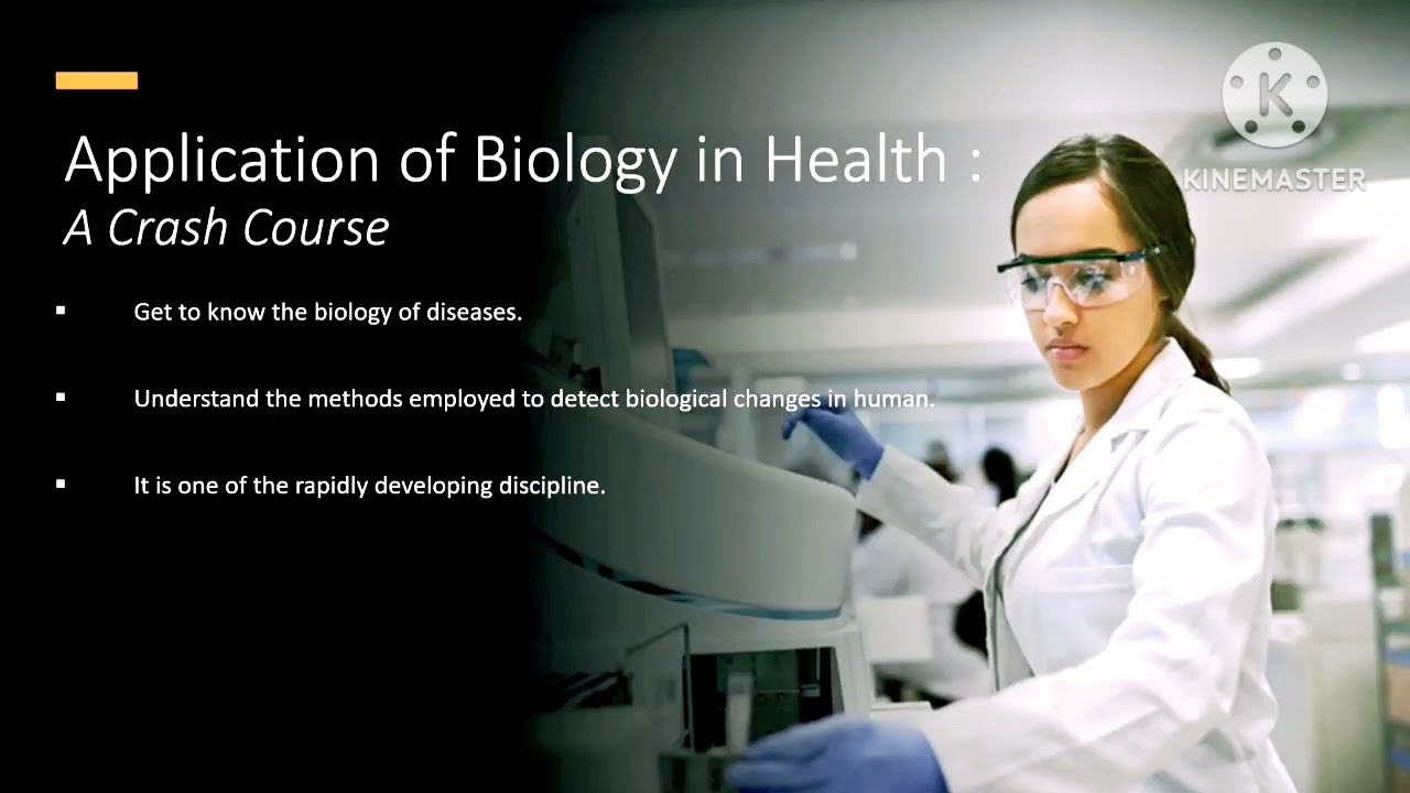 Application of Biology in Health: A Crash Course | Learning for Life