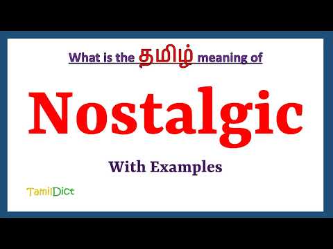 Nostalgic Meaning in Tamil | Nostalgic in Tamil | Nostalgic in Tamil Dictionary |