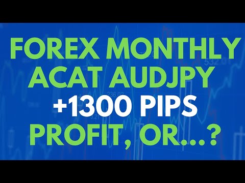 Forex Monthly ACAT AUDJPY…1300 Pips Profit, or…?