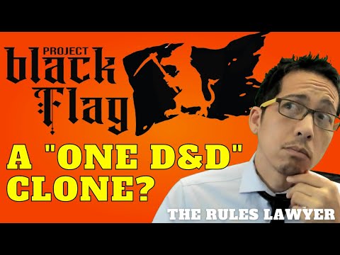 Project Black Flag Playtest: Is a One D&D Clone what 5e players want? (Rules Lawyer)