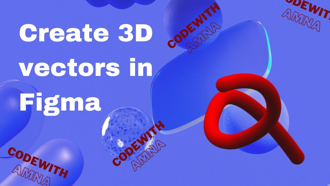 Create 3D vectors in Figma | CodewithAmna