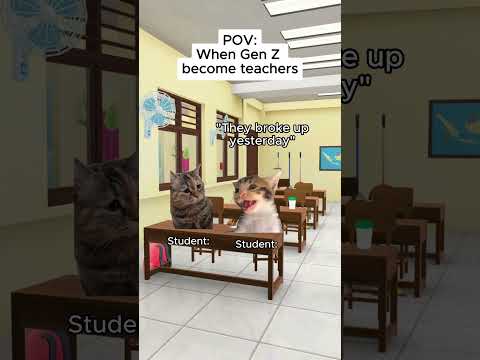 CAT MEMES π± When Gen Z become teachers #shorts #catmemes #relatable