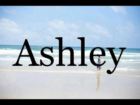 How To Pronounce Ashley🌈🌈🌈🌈🌈🌈Pronunciation Of Ashley