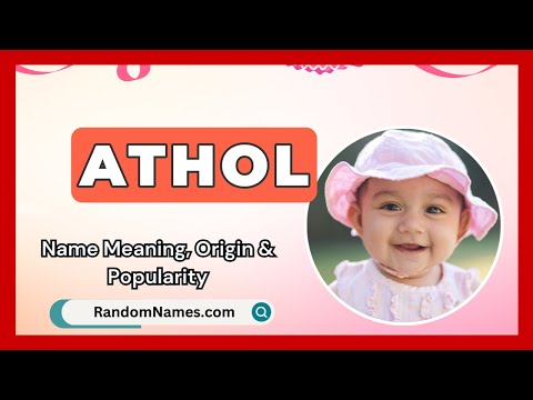 Athol - Baby Girl Name Meaning, Origin & Popularity - RandomNames.com