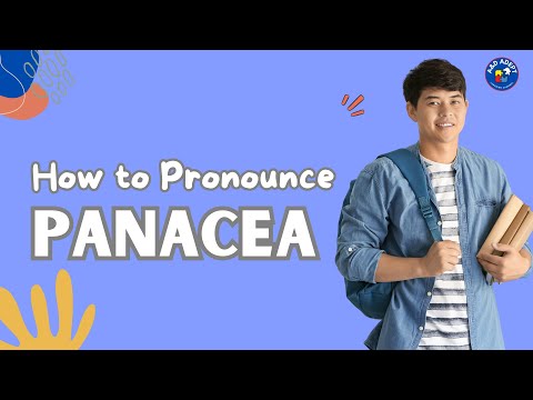 How to Pronounce Panacea and What It Means (Helpful guide for "Panacea")
