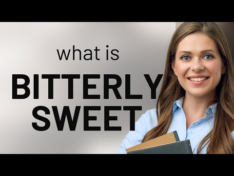 Understanding "Bittersweet" - A Flavor of Emotions and Experiences