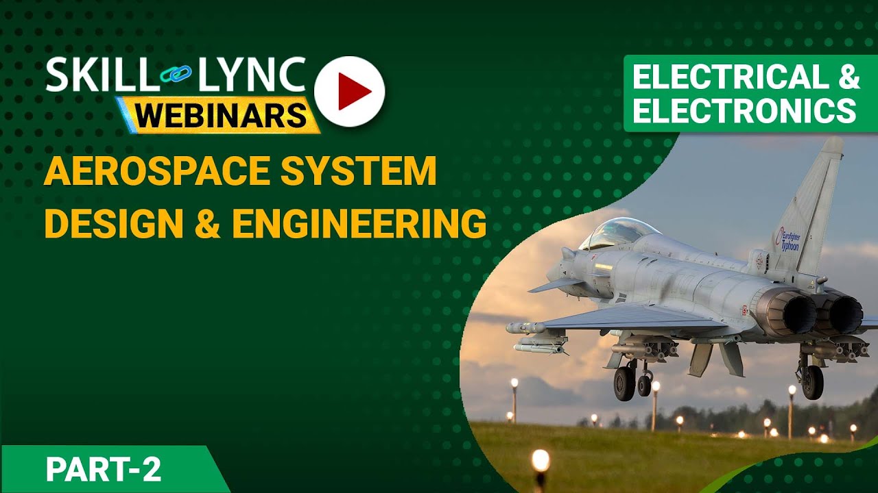 Aerospace System & Design Engineering (Part - 2) | Electrical Workshop