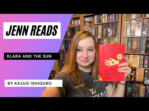 Jenn Reads: Klara and the Sun
