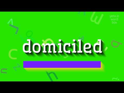 DOMICILED - HOW TO SAY DOMICILED? #domiciled