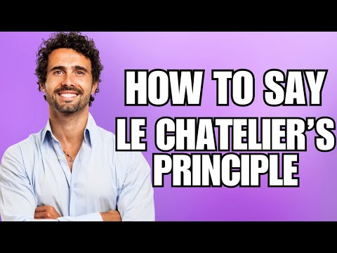 How to Pronounce Le Chatelier’s Principle (Correctly) | Physical Law Pronunciation