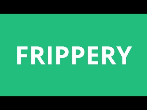 How To Pronounce Frippery - Pronunciation Academy