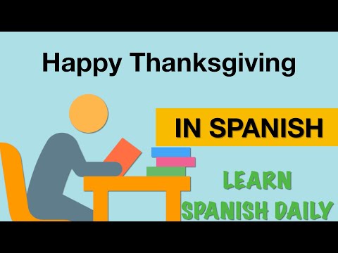 How To Say (Happy Thanksgiving) In Spanish