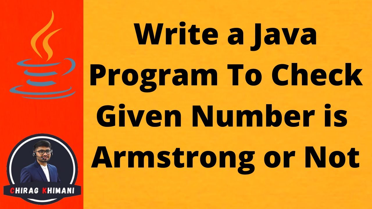 31 | Java Program To Check Given Number is Armstrong or Not | Java While Loop
