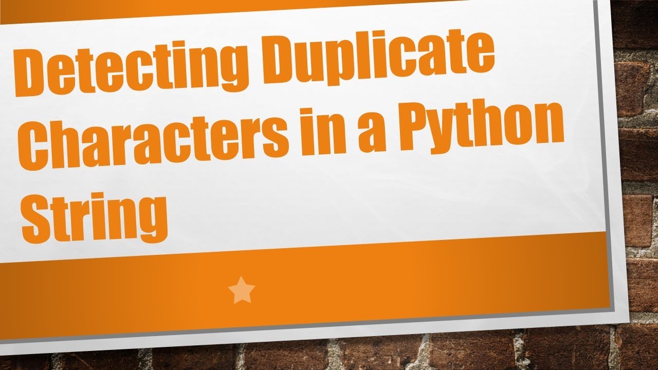 Detecting Duplicate Characters in a Python String