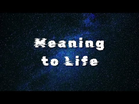 Love & Gloom - Meaning to Life