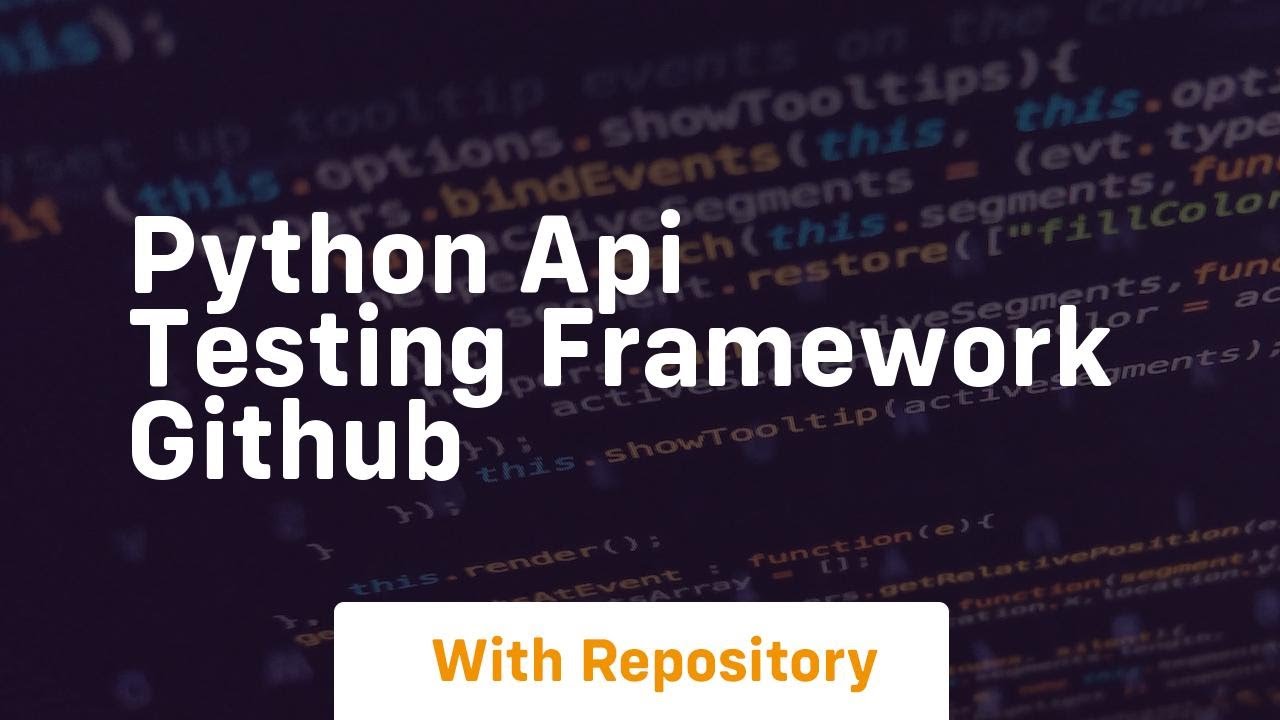 python api testing framework github
